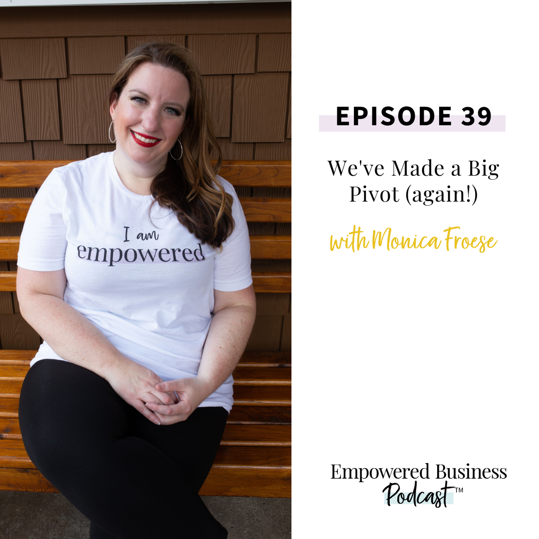 We've Made a Big Pivot (again!)