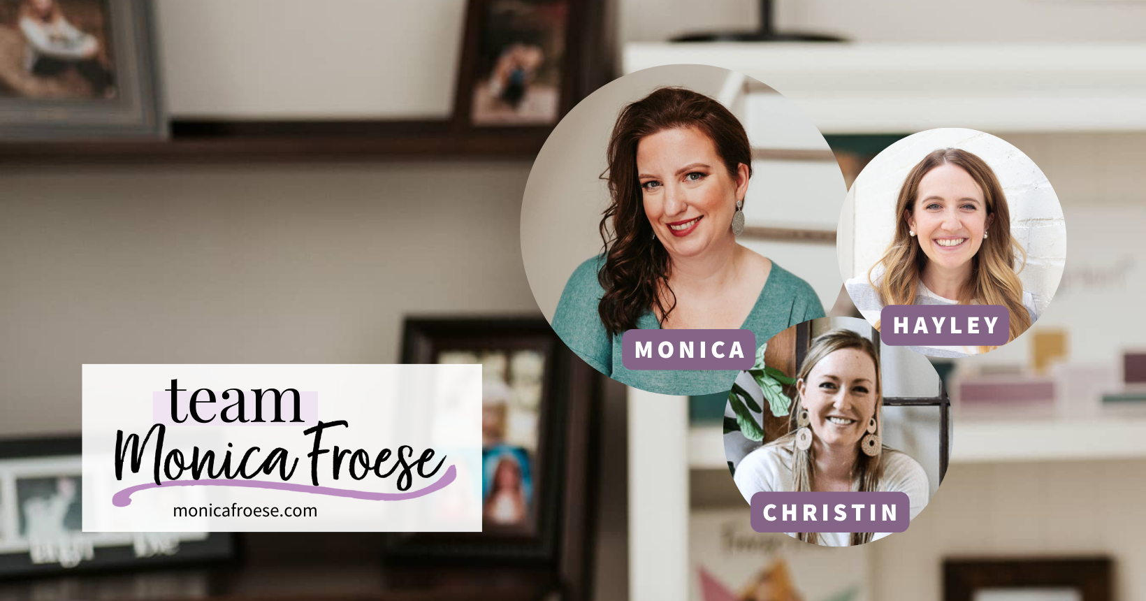 Meet the Monica Froese Team - Monica Froese