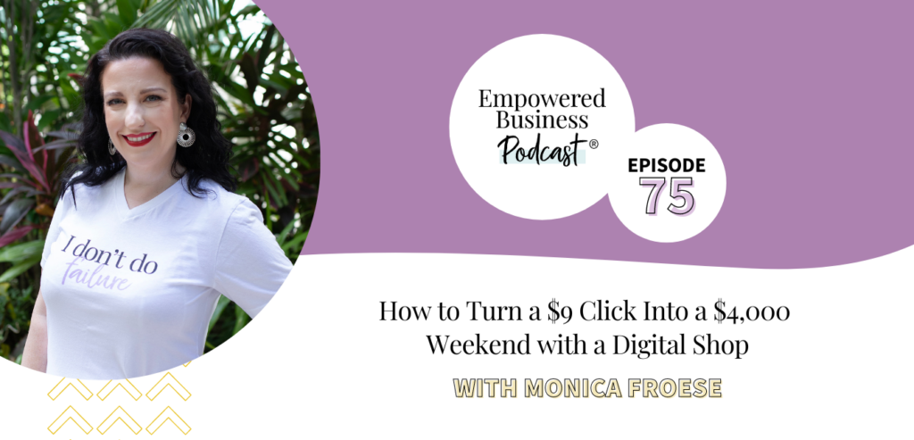 The Empowered Business Podcast with Monica Froese